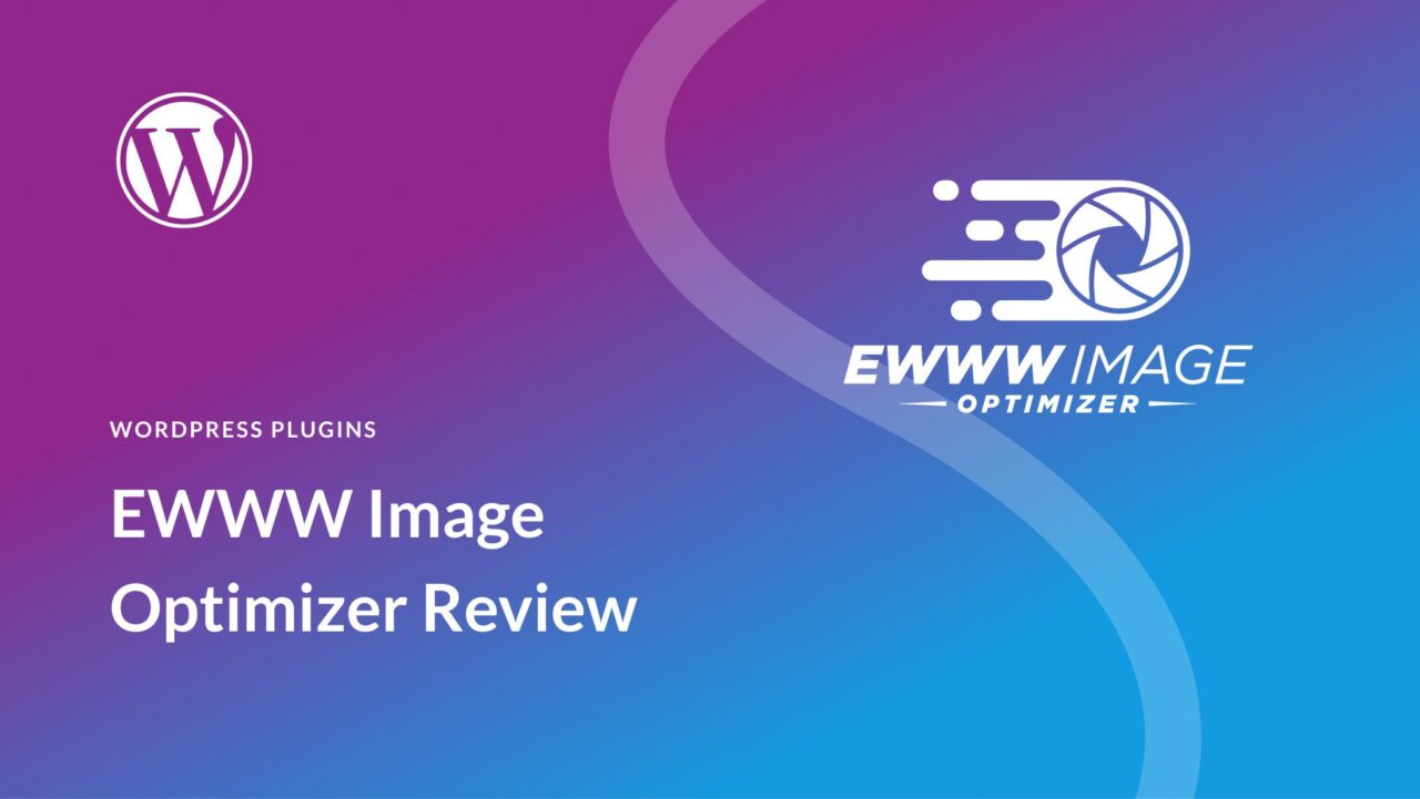 EWWW Image Optimizer Review: An Honest Overview (2024)